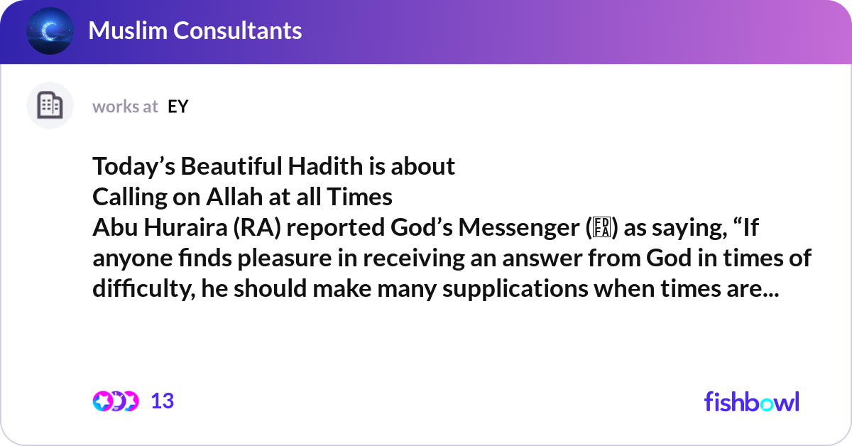 Today’s Beautiful Hadith is about Calling on Allah... | Fishbowl