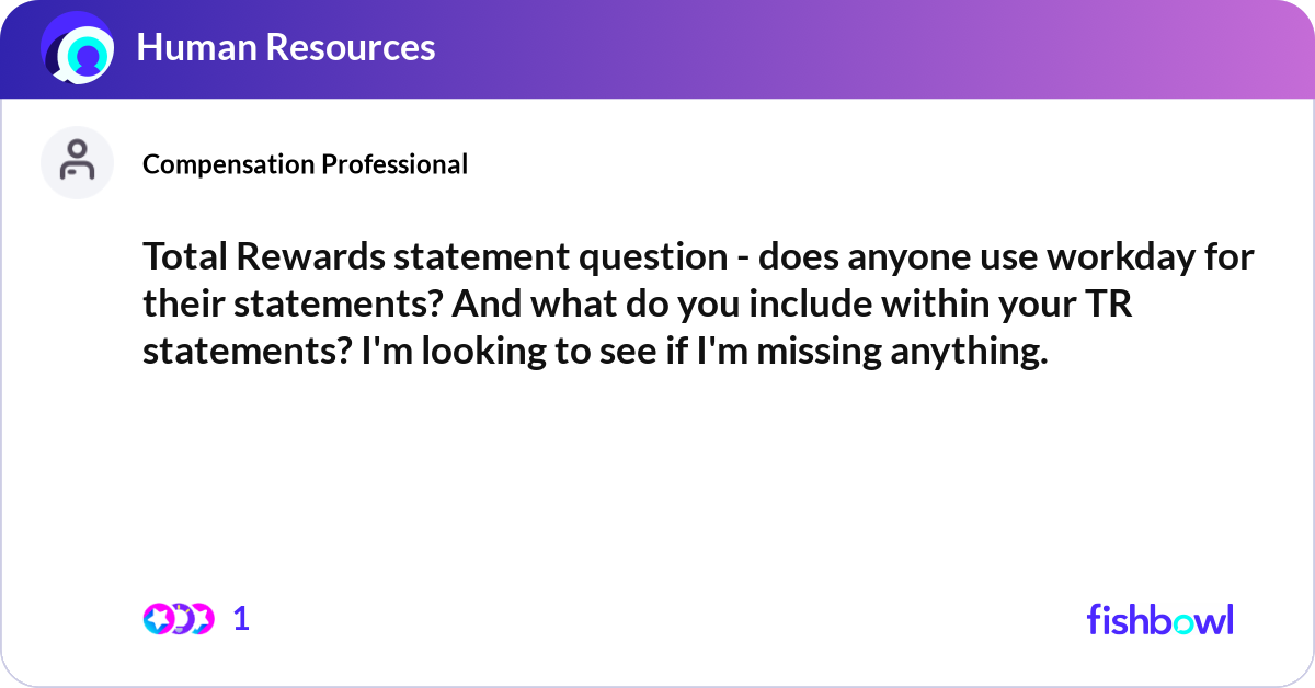 Total Rewards statement question - does anyone use... | Fishbowl