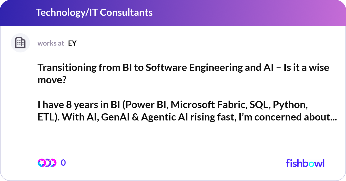Transitioning from BI to Software Engineering and ... | Fishbowl