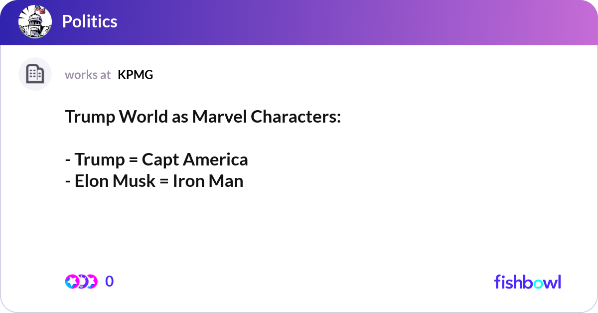 Trump World as Marvel Characters: - Trump = Capt ... | Fishbowl