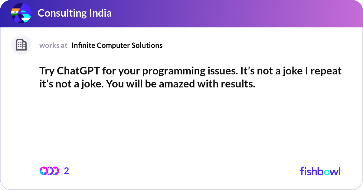 Try ChatGPT for your programming issues. It’s not ... | Fishbowl