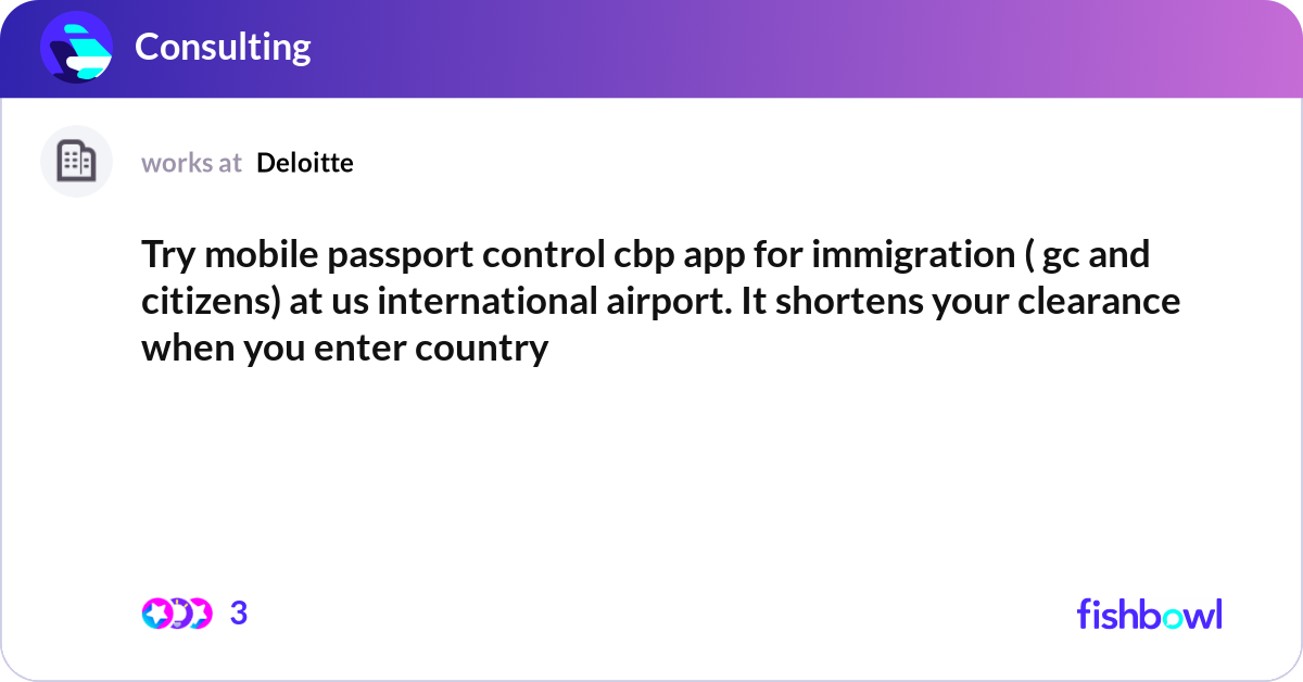 Try mobile passport control cbp app for immigratio... | Fishbowl