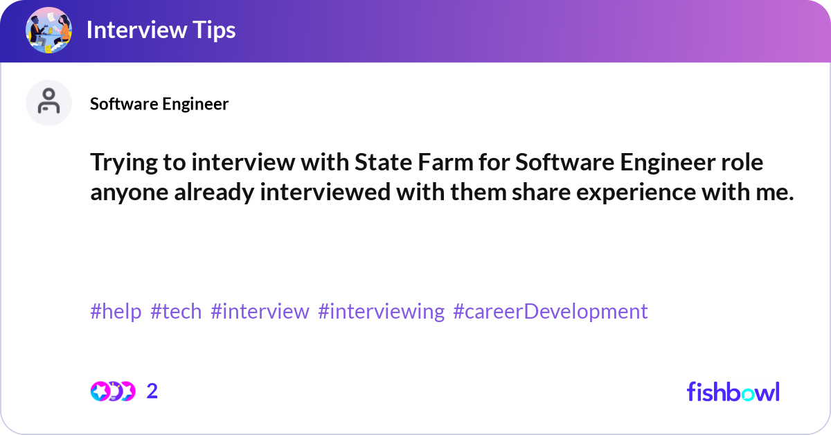 Trying to interview with State Farm for Software E... | Fishbowl