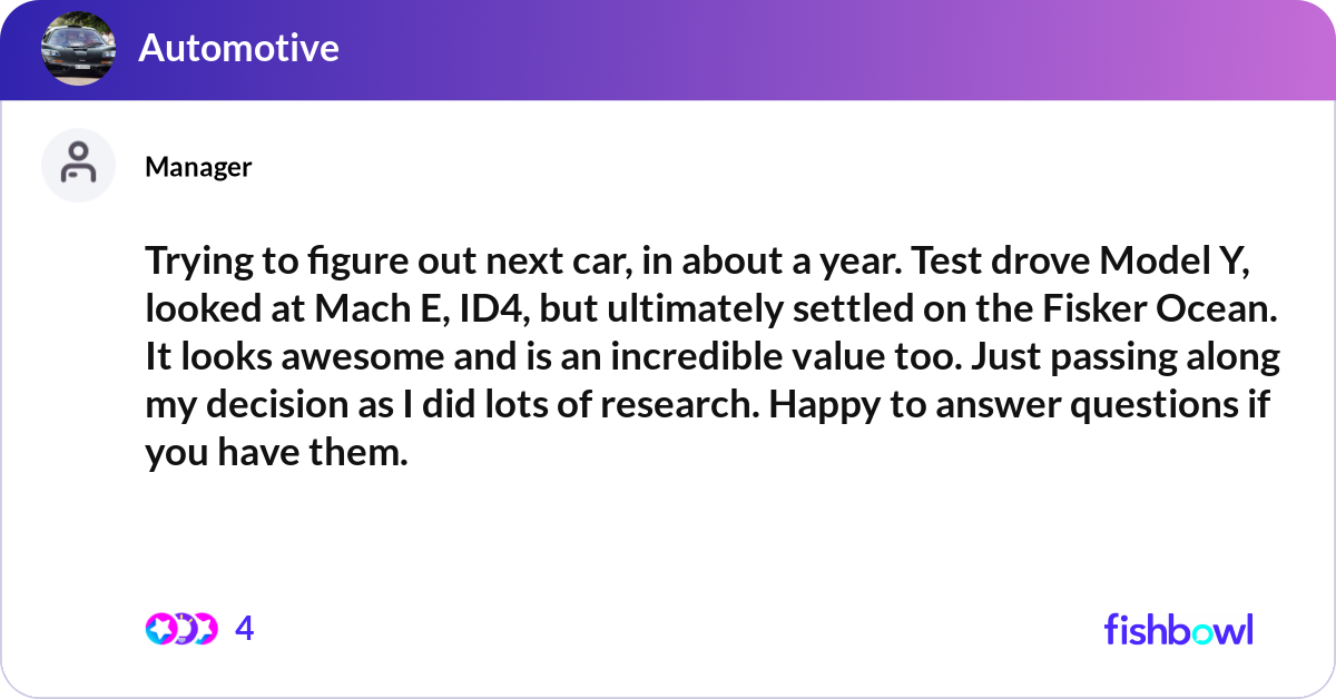 Trying to figure out next car, in about a year. Te... | Fishbowl