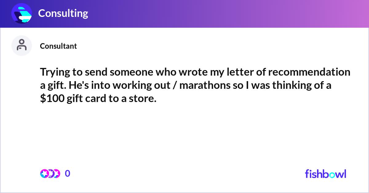 Trying to send someone who wrote my letter of reco... | Fishbowl