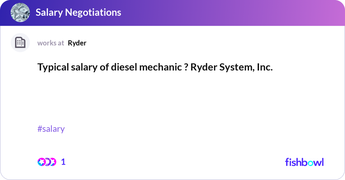 Typical salary of diesel mechanic ? Ryder System, ... | Fishbowl