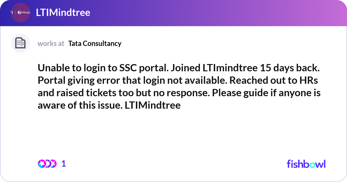 Unable to login to SSC portal. Joined LTImindtree ... | Fishbowl