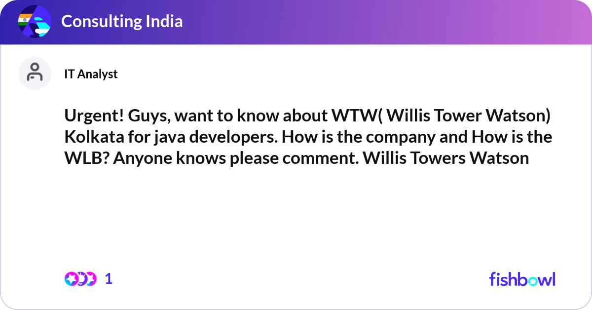 Urgent! Guys, want to know about WTW( Willis Tower... | Fishbowl