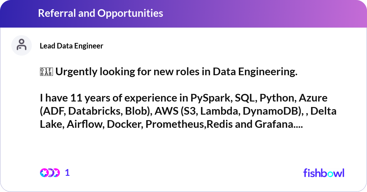 🚨 Urgently looking for new roles in Data Engineer... | Fishbowl