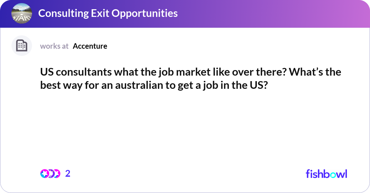 US consultants what the job market like over there... | Fishbowl
