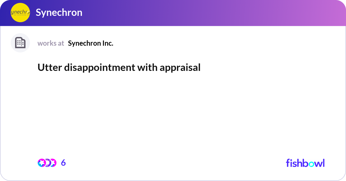 Utter disappointment with appraisal | Fishbowl