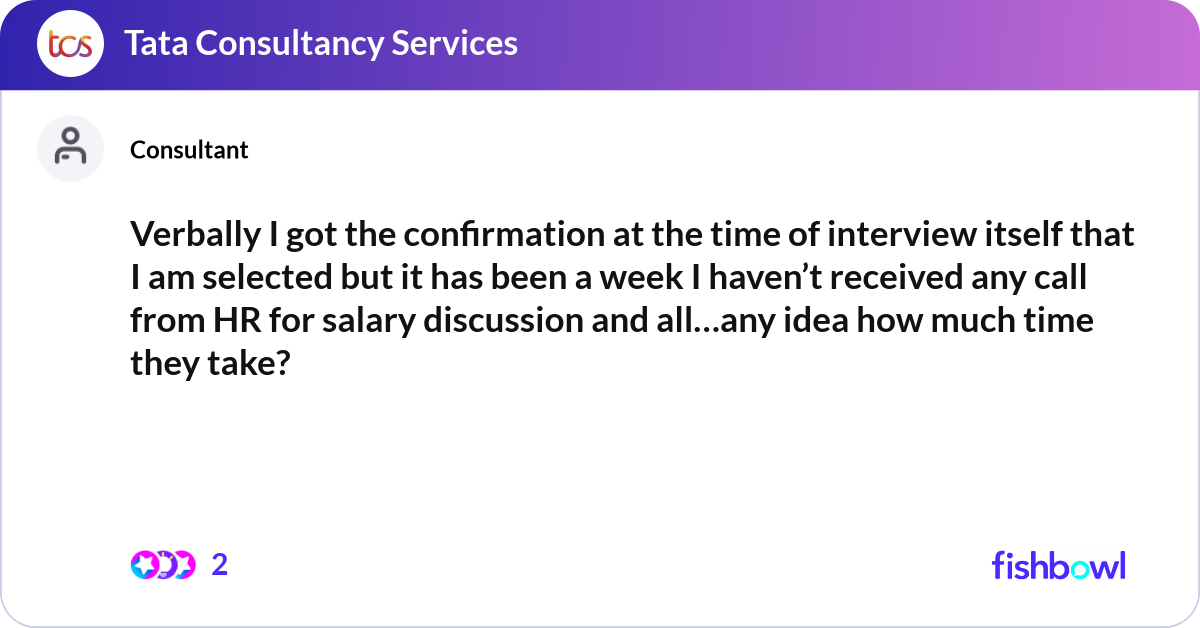 Verbally I got the confirmation at the time of int... | Fishbowl