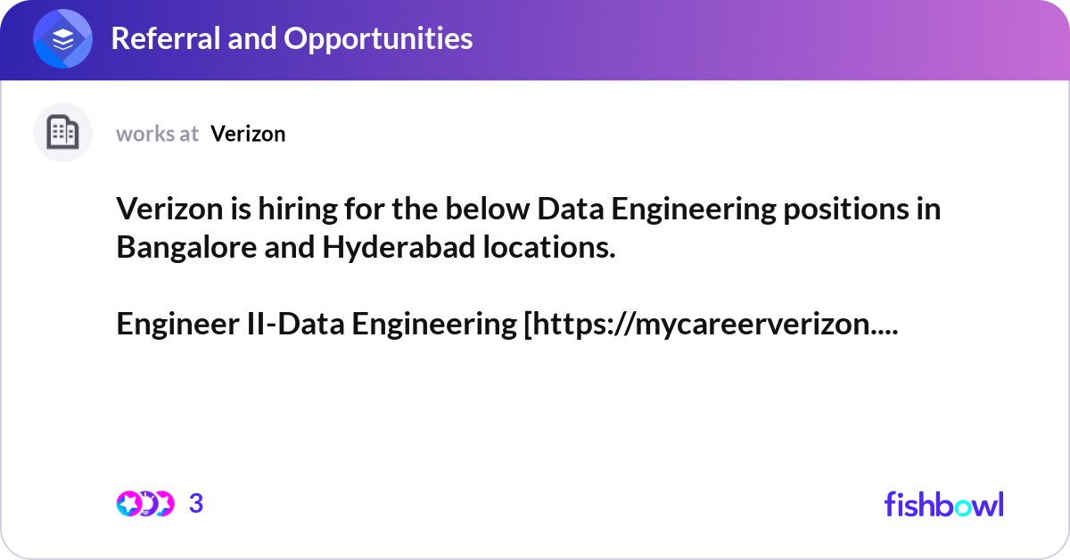 Verizon is hiring for the below Data Engineering p... | Fishbowl