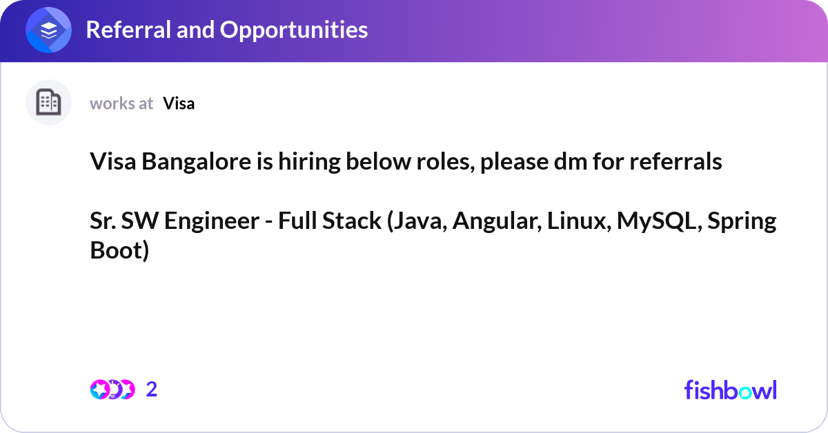 Visa Bangalore is hiring below roles, please dm fo... | Fishbowl