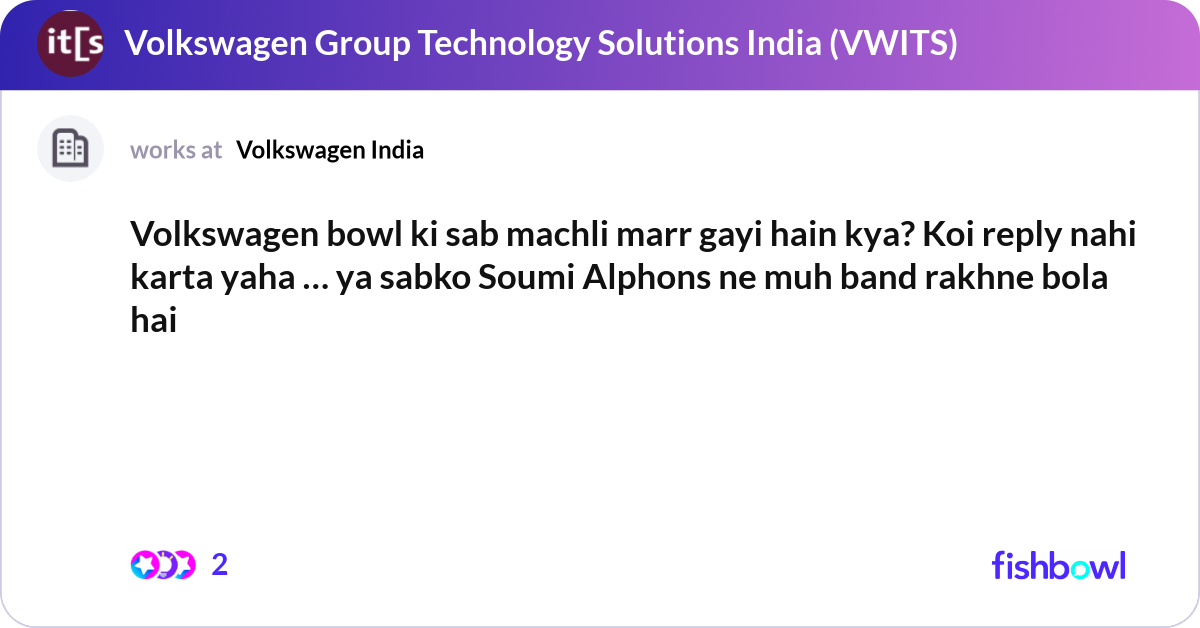 Volkswagen bowl ki sab machli marr gayi hain kya? ... | Fishbowl