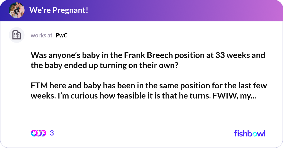 Was anyone’s baby in the Frank Breech position at ... | Fishbowl