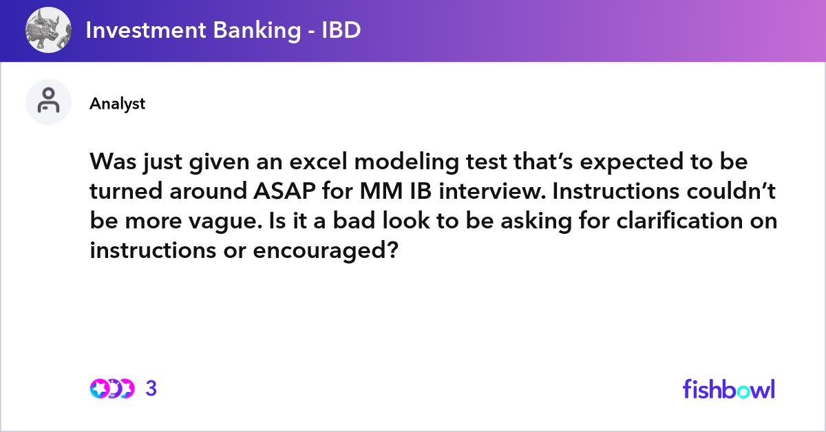 Was just given an excel modeling test that’s expec... | Fishbowl