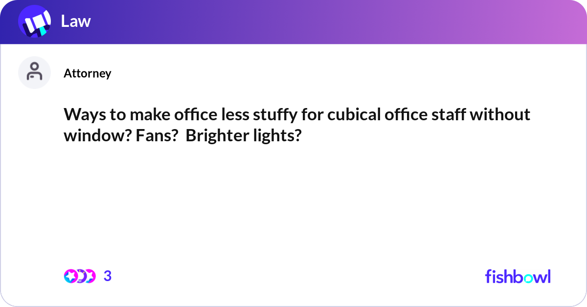 Ways to make office less stuffy for cubical office... | Fishbowl