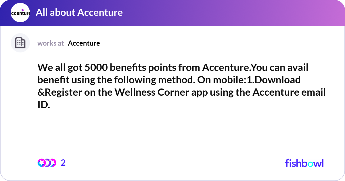 We all got 5000 benefits points from Accenture.You... | Fishbowl