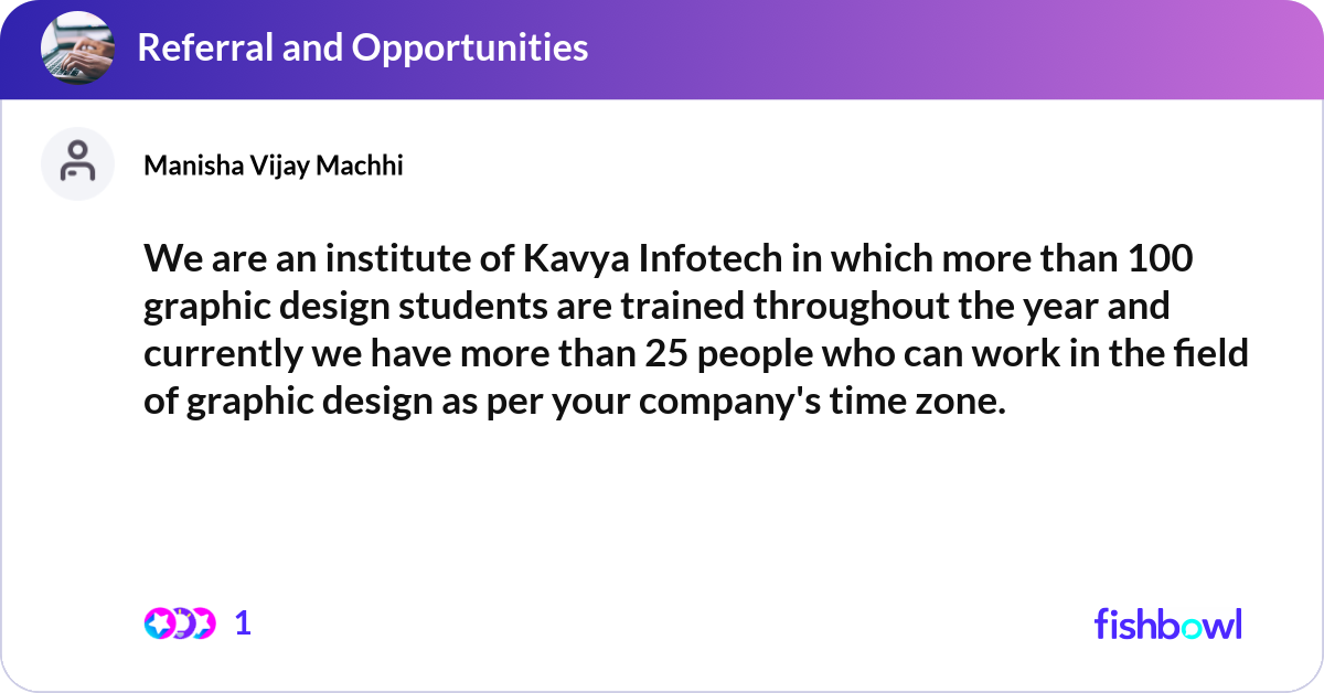 We are an institute of Kavya Infotech in which mor... | Fishbowl