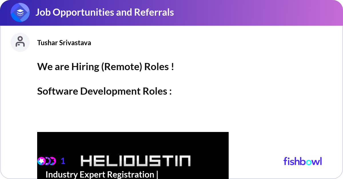 We are Hiring (Remote) Roles ! Software Developme... | Fishbowl