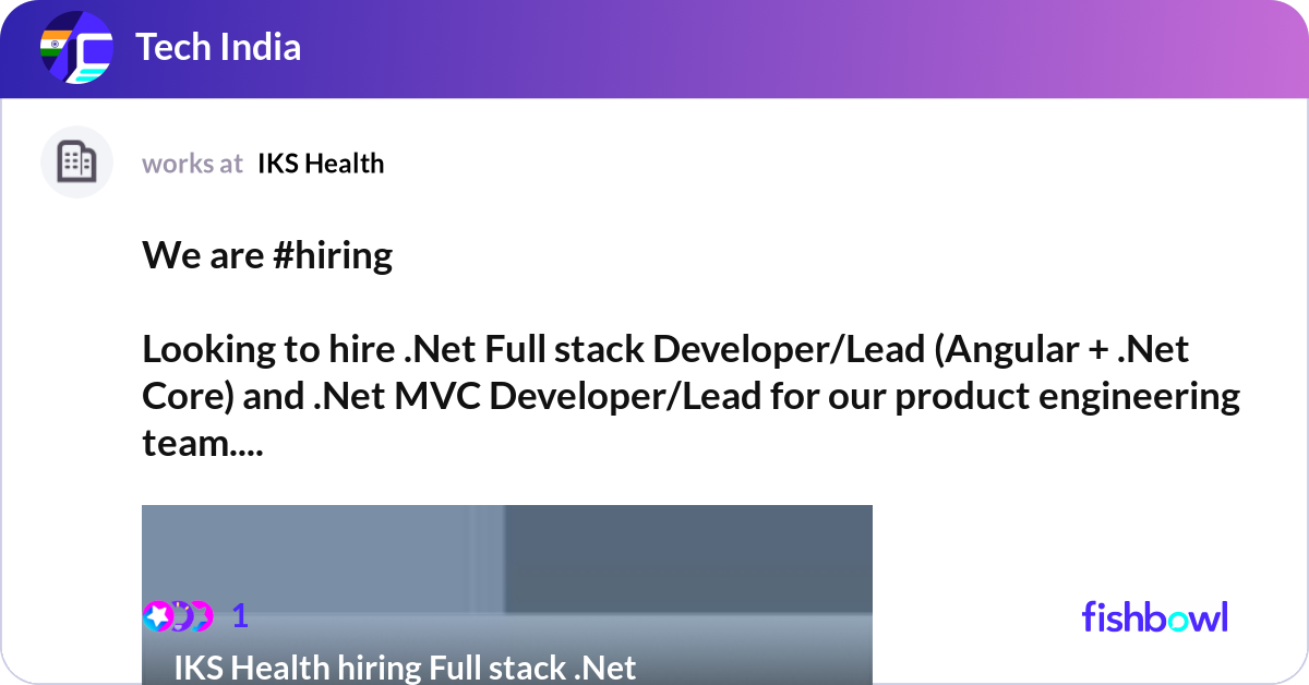 We are #hiring Looking to hire .Net Full stack De... | Fishbowl