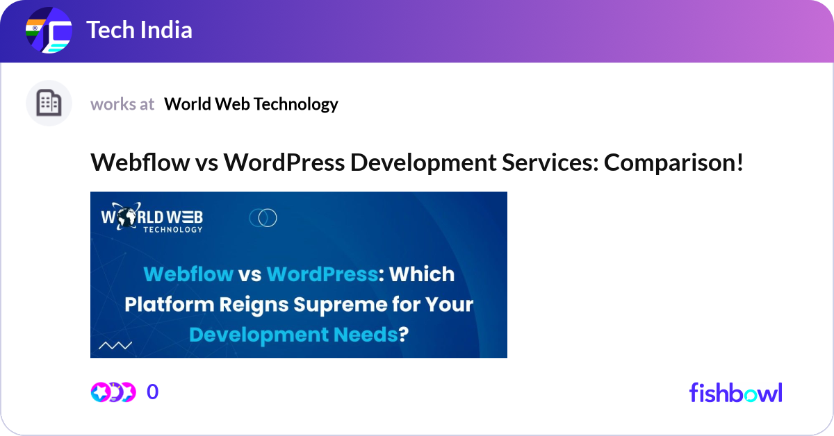 Webflow vs WordPress Development Services: Compari... | Fishbowl