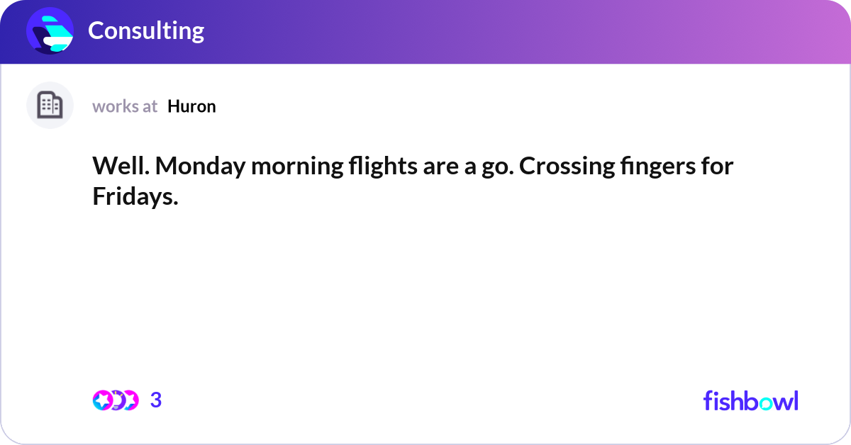 Well. Monday morning flights are a go. Crossing fi... | Fishbowl