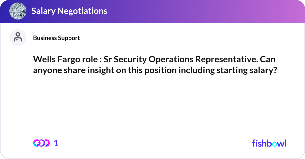 Wells Fargo role : Sr Security Operations Represen... | Fishbowl