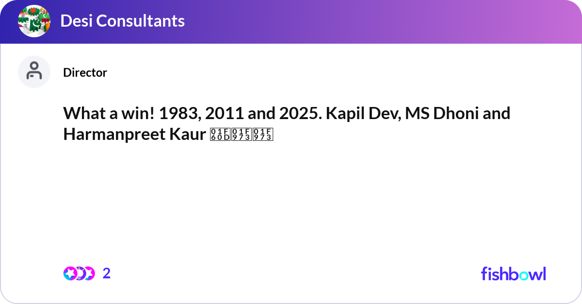 What a win! 1983, 2011 and 2025. Kapil Dev, MS Dho... | Fishbowl
