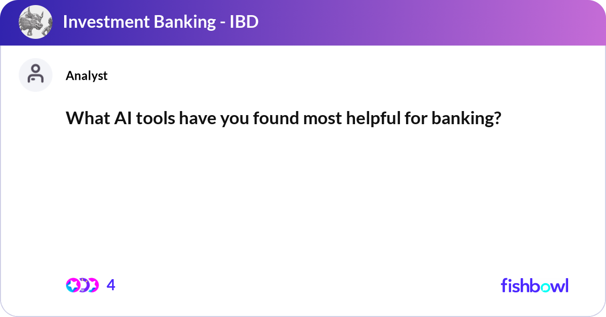 What AI tools have you found most helpful for bank... | Fishbowl