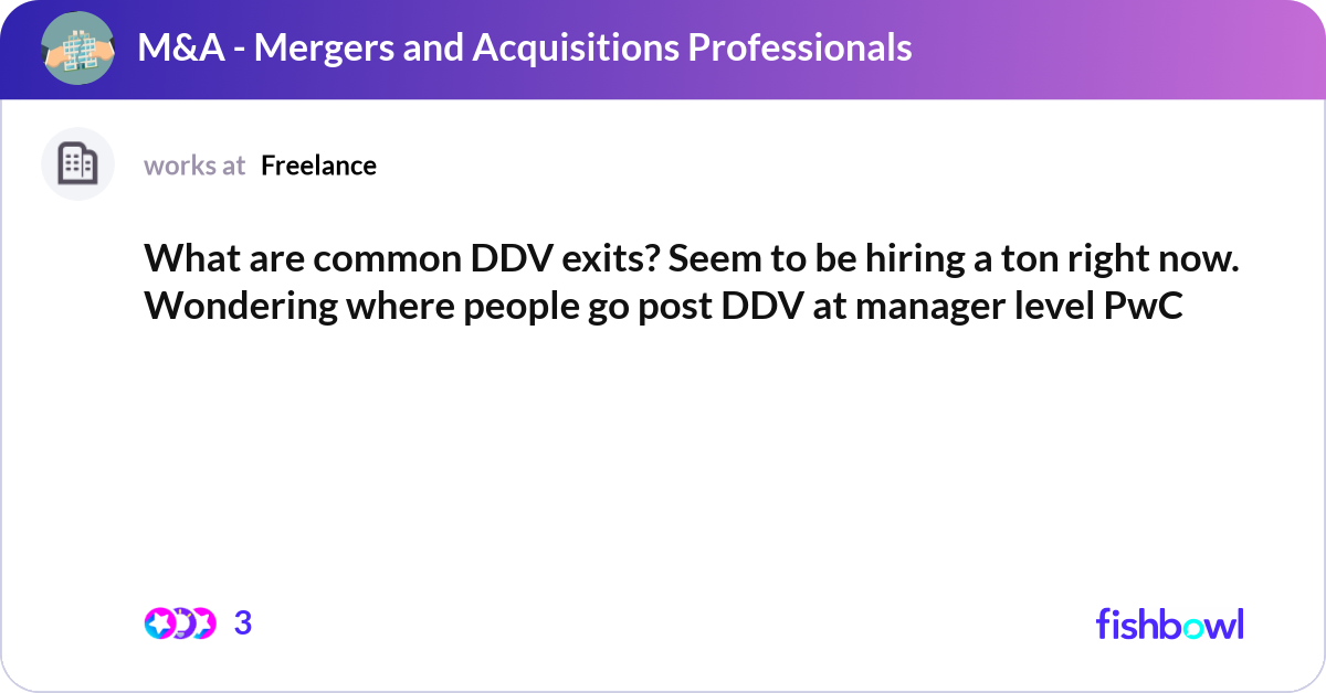 What are common DDV exits? Seem to be hiring a ton... | Fishbowl