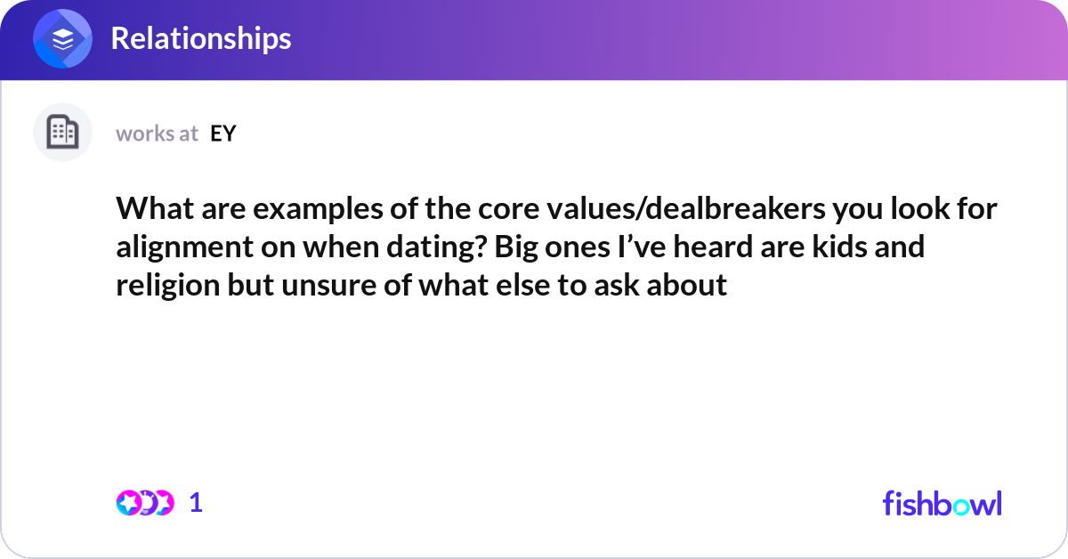 What are examples of the core values/dealbreakers ... | Fishbowl
