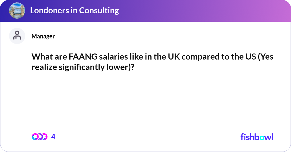 What are FAANG salaries like in the UK compared to... | Fishbowl