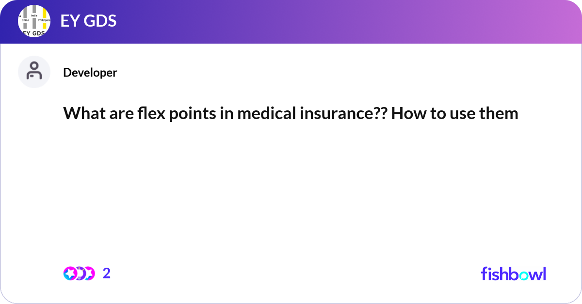 What are flex points in medical insurance?? How to... | Fishbowl