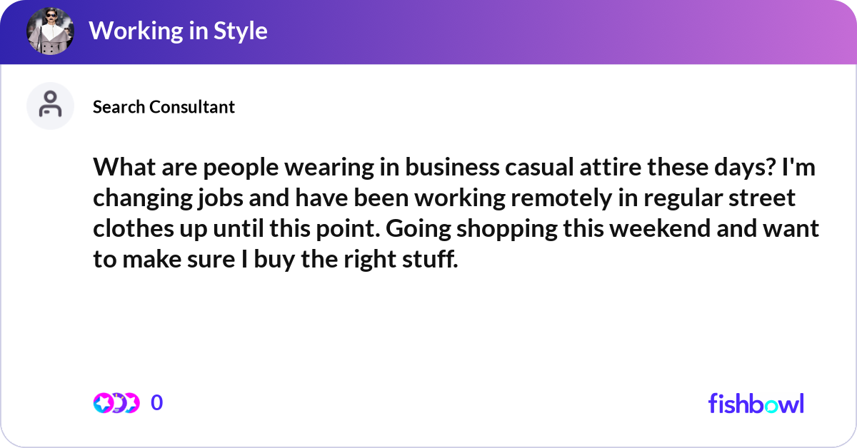 What are people wearing in business casual attire ... | Fishbowl