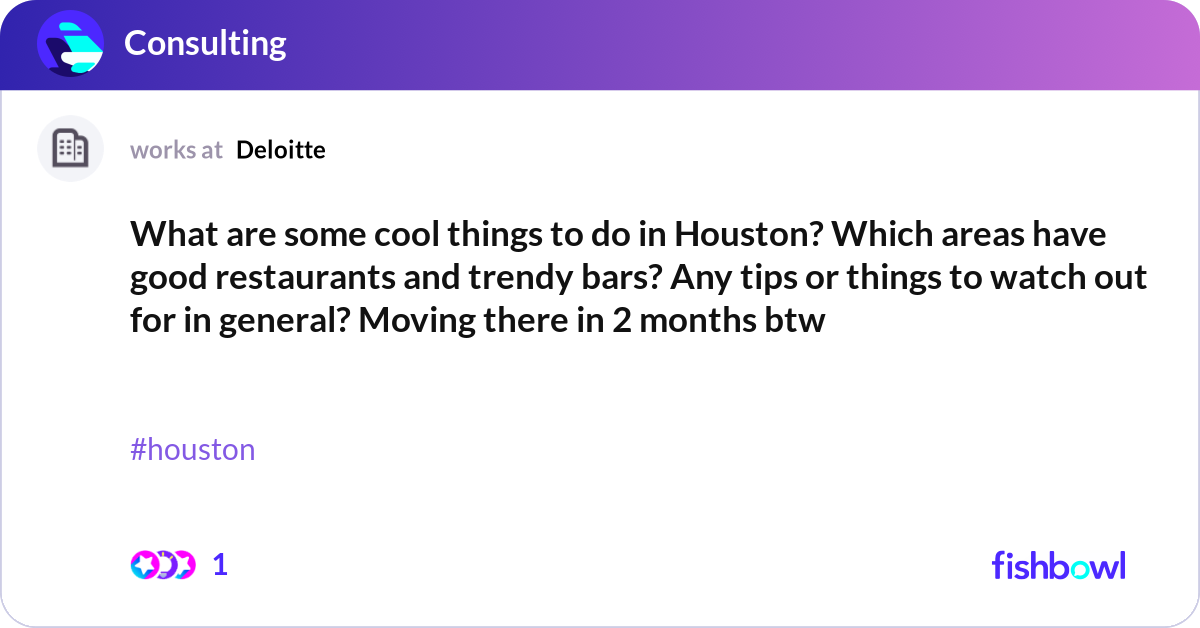 What are some cool things to do in Houston? Which ... | Fishbowl