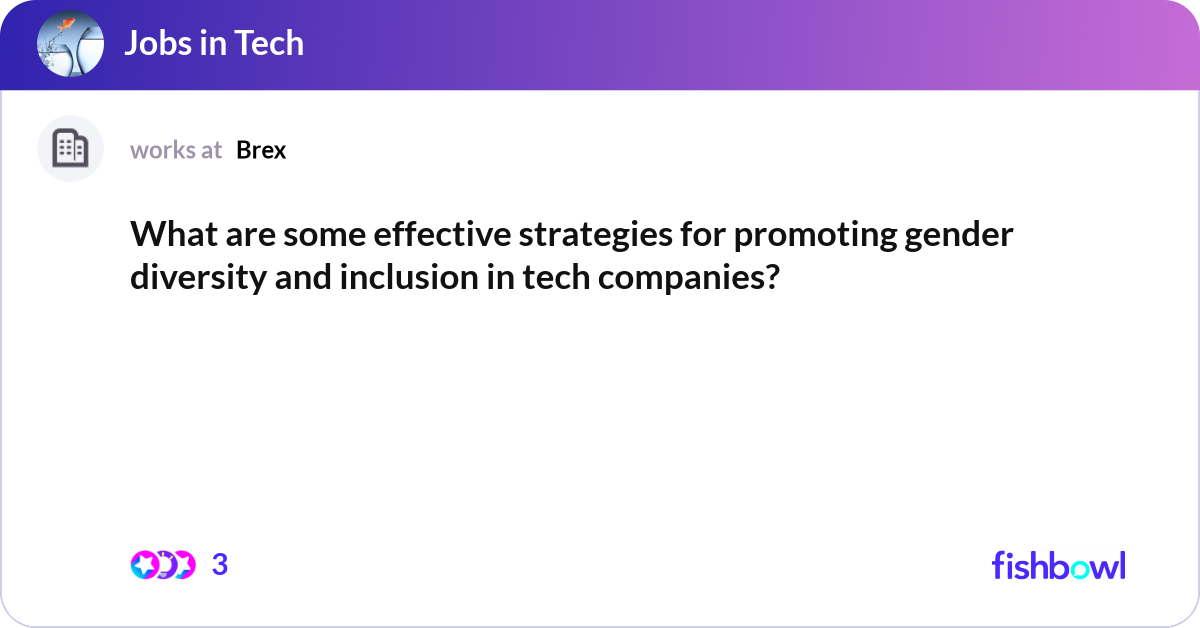 What are some effective strategies for promoting g... | Fishbowl