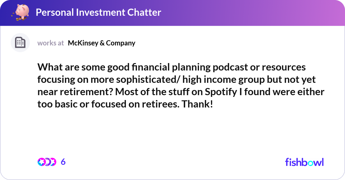 What are some good financial planning podcast or r... | Fishbowl