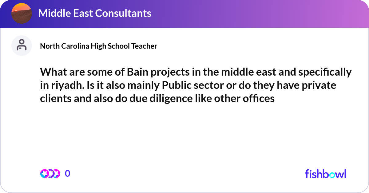 What are some of Bain projects in the middle east ... | Fishbowl