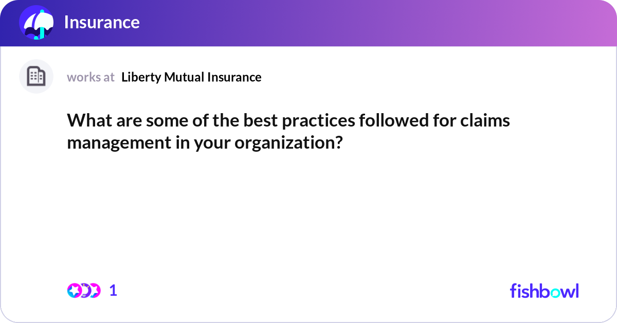What are some of the best practices followed for c... | Fishbowl