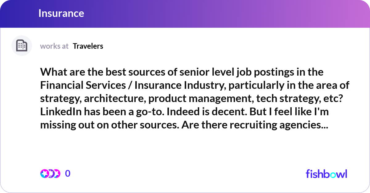 What are the best sources of senior level job post... | Fishbowl
