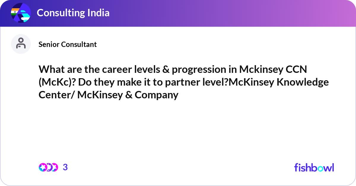 What are the career levels & progression in Mckins... | Fishbowl