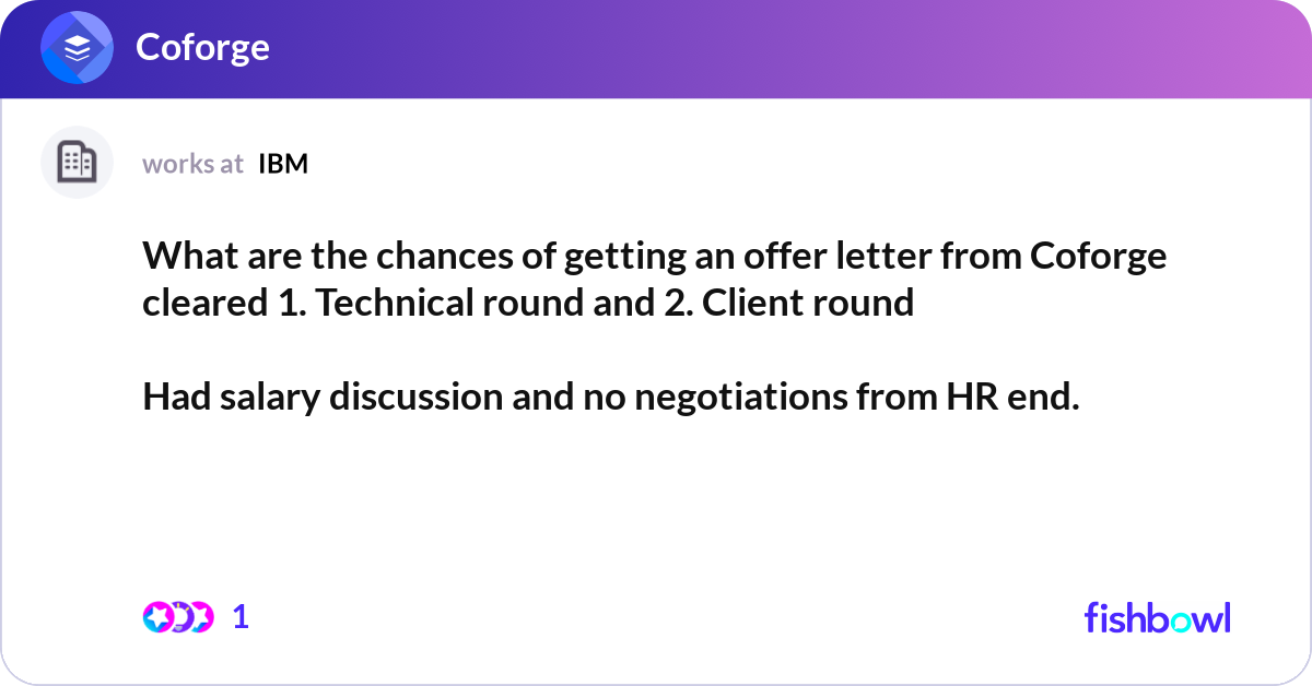 What are the chances of getting an offer letter fr... | Fishbowl