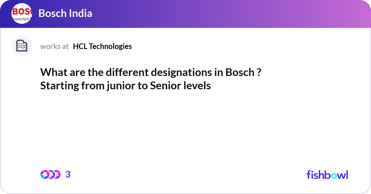 What are the different designations in Bosch ? St... | Fishbowl