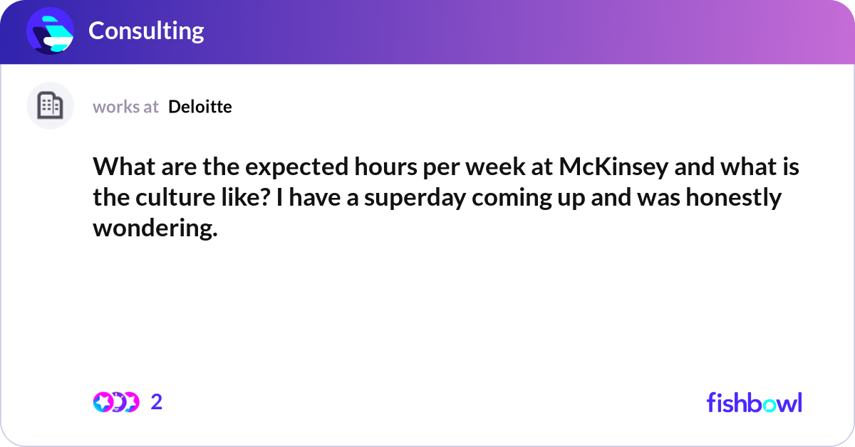 What are the expected hours per week at McKinsey a... | Fishbowl