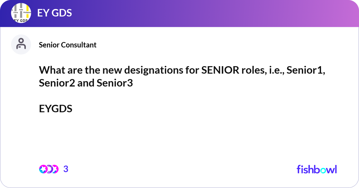 What are the new designations for SENIOR roles, i.... | Fishbowl