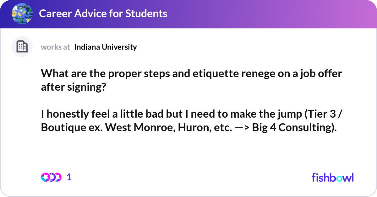 What are the proper steps and etiquette renege on ... | Fishbowl