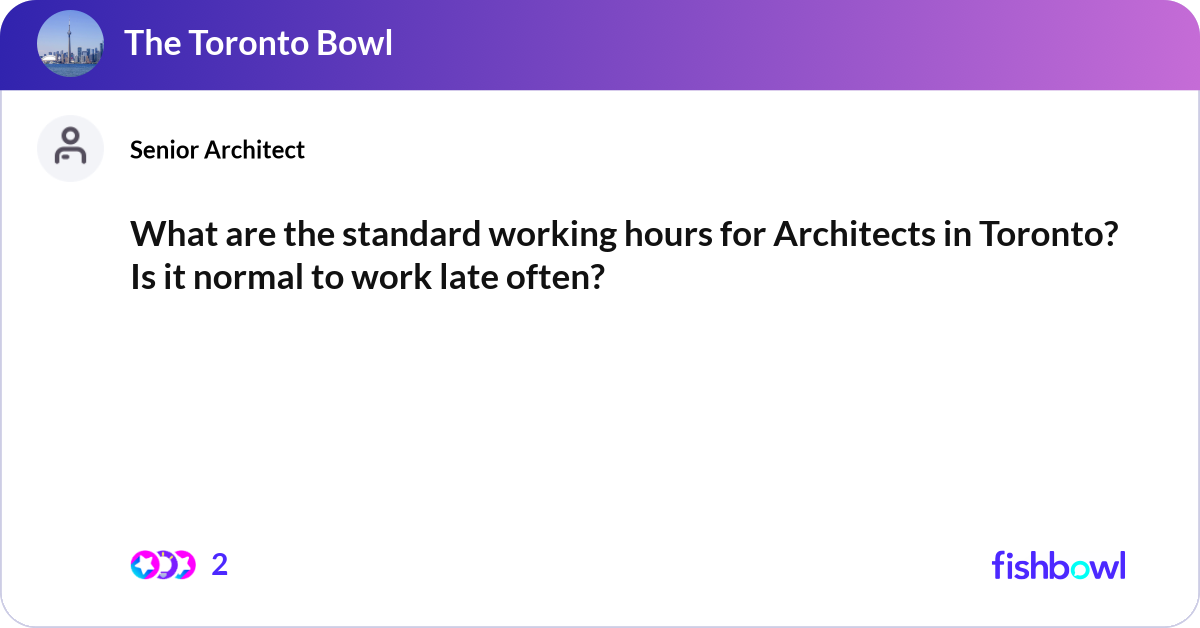 What are the standard working hours for Architects... | Fishbowl