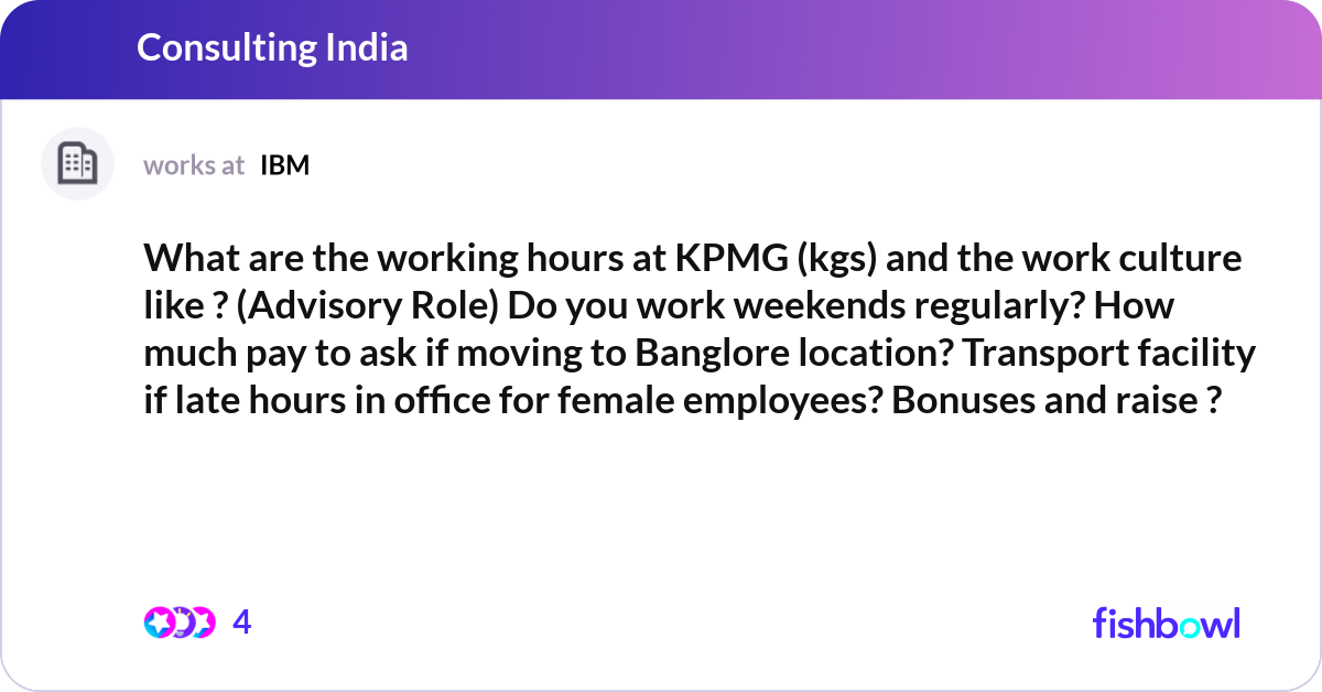 What are the working hours at KPMG (kgs) and the w... | Fishbowl